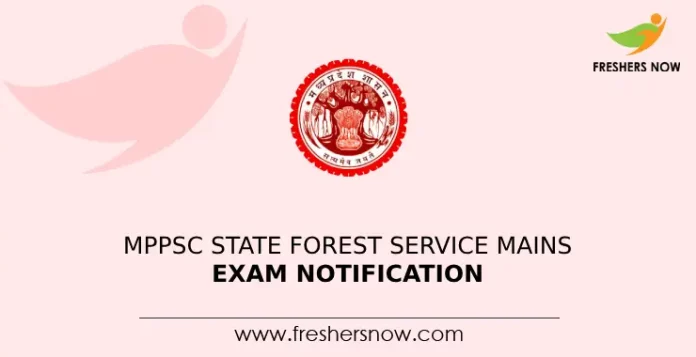 MPPSC State Forest Service Mains Exam Notification 2024 | Online Form MPPSC State Forest Service Mains Exam Notification 2024 | Online Form
